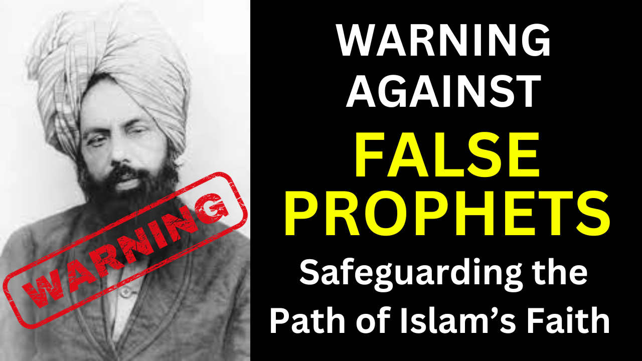 The Warning Against False Prophets: Safeguarding the Path of Islam’s ...